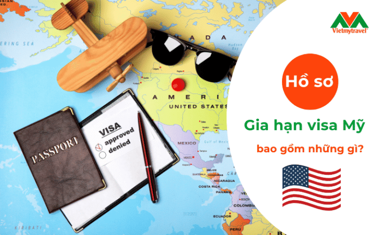 Gia hạn visa Mỹ: Hướng dẫn chi tiết từ A-Z
